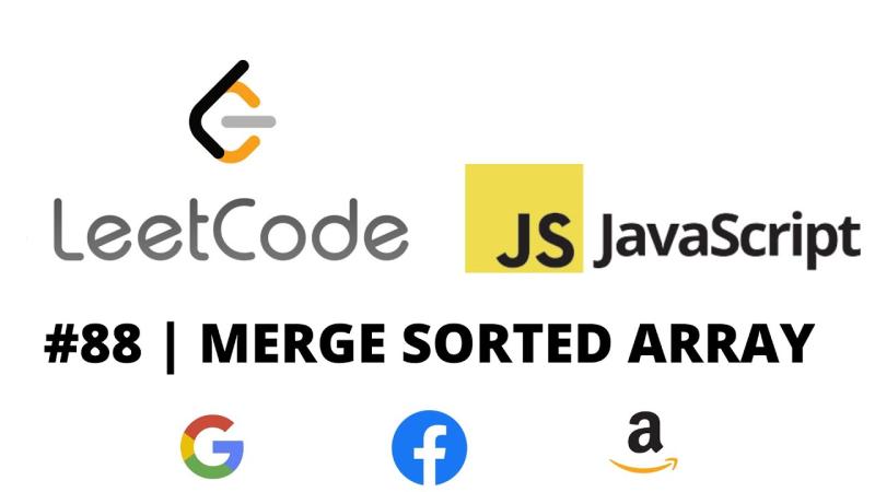 Be-Asia McKerracher on LinkedIn: LEETCODE 88 (JAVASCRIPT) | MERGE ... Be-Asia McKerracher on LinkedIn: LEETCODE 88 (JAVASCRIPT) | MERGE ...