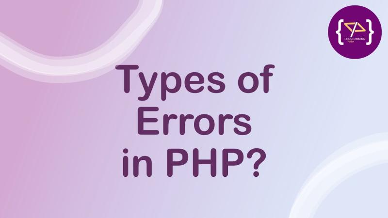 Shubham Verma on LinkedIn: Types of Errors in PHP | Errors in PHP in ... Shubham Verma on LinkedIn: Types of Errors in PHP | Errors in PHP in ...