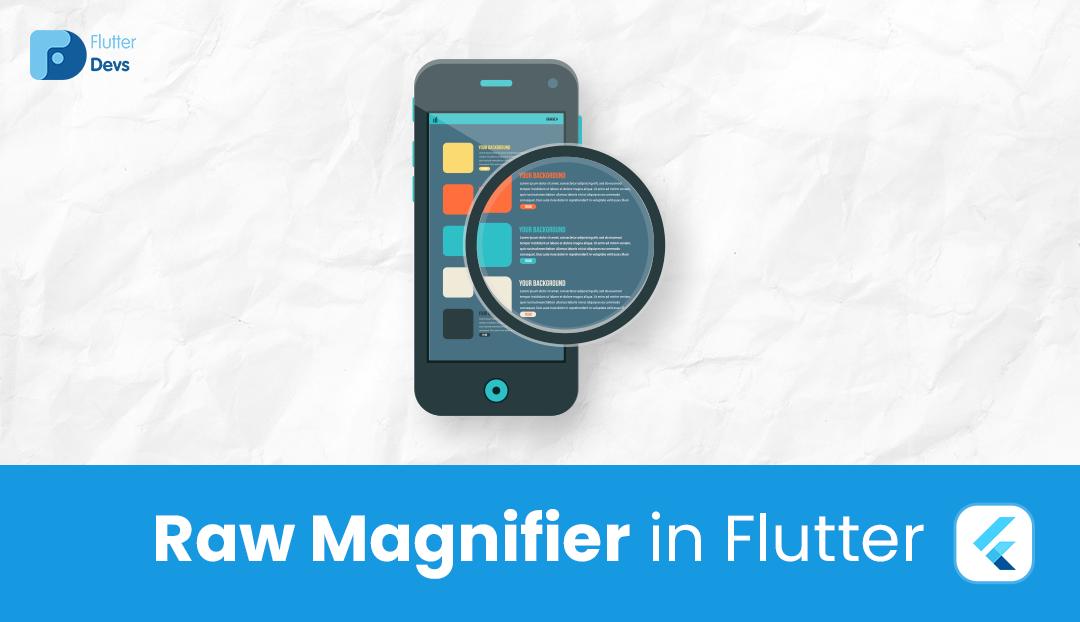 Flutter Devs on LinkedIn: RawMagnifier in Flutter Flutter Devs on LinkedIn: RawMagnifier in Flutter