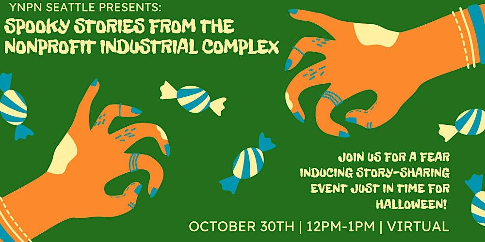 YNPN Seattle on LinkedIn: Real Talk: Spooky Stories from the Nonprofit ... YNPN Seattle on LinkedIn: Real Talk: Spooky Stories from the Nonprofit ...