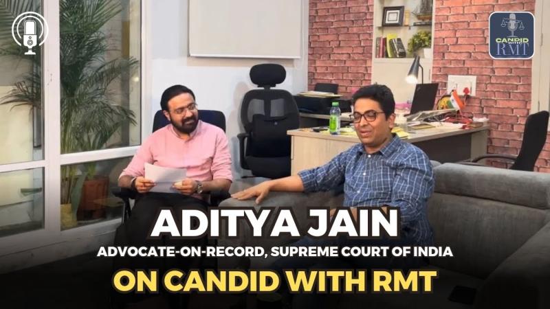 The one with Mr. Aditya Jain, Advocate-on-Record at the Supreme Court ... The one with Mr. Aditya Jain, Advocate-on-Record at the Supreme Court ...