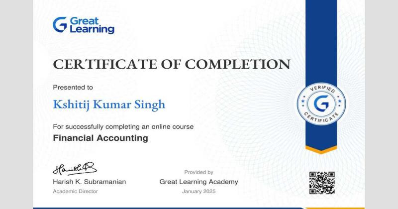 Financial Accounting course completion certificate for Kshitij Kumar ... Financial Accounting course completion certificate for Kshitij Kumar ...