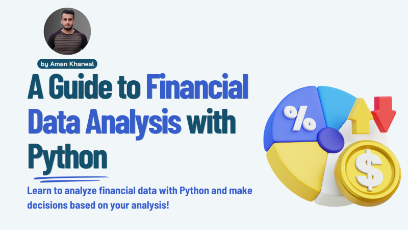 Aman Kharwal on LinkedIn: Financial Data Analysis with Python | Aman ... Aman Kharwal on LinkedIn: Financial Data Analysis with Python | Aman ...