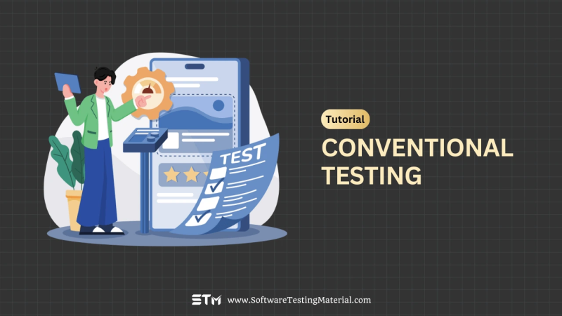 Conventional Testing: A Comprehensive Guide to Traditional Software ... Conventional Testing: A Comprehensive Guide to Traditional Software ...