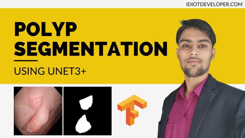Polyp Segmentation using UNet 3+ in TensorFlow Keras | Idiot Developer Polyp Segmentation using UNet 3+ in TensorFlow Keras | Idiot Developer