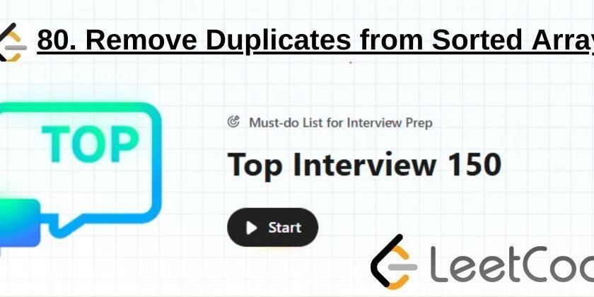 Rahul Kumar on LinkedIn: LeetCode Challenge: 80. Remove Duplicates from ... Rahul Kumar on LinkedIn: LeetCode Challenge: 80. Remove Duplicates from ...