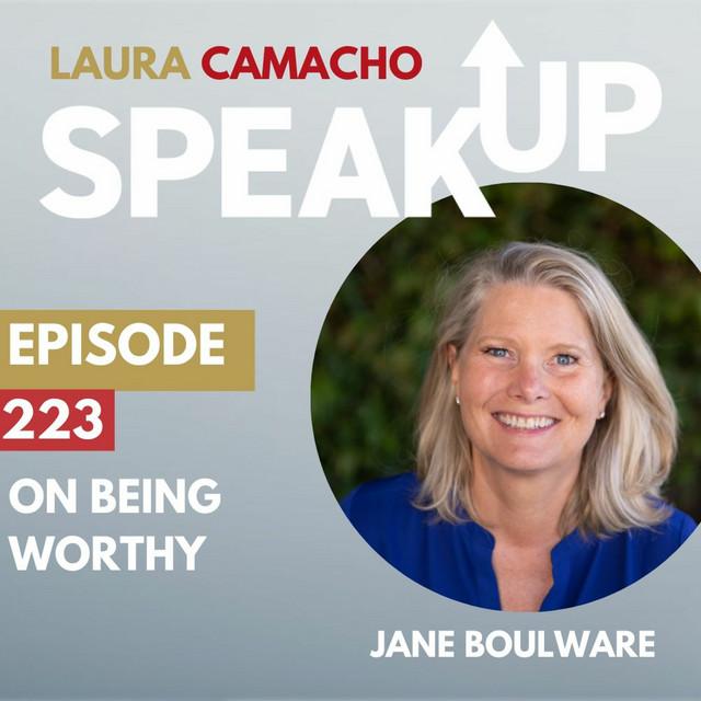 Laura Camacho, PhD on LinkedIn: E 223 - On Being Worthy with Jane Boulware Laura Camacho, PhD on LinkedIn: E 223 - On Being Worthy with Jane Boulware