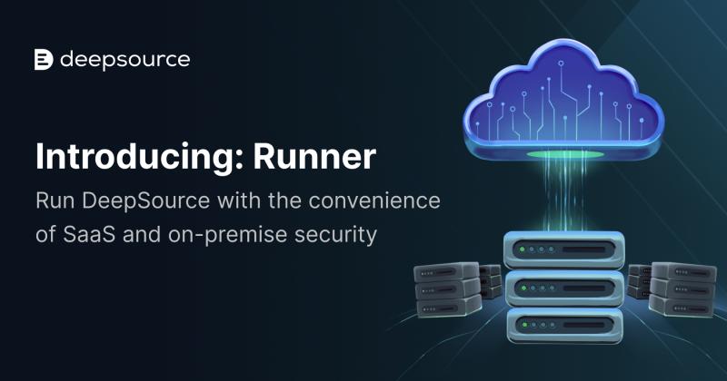 Tushar S. on LinkedIn: Introducing, DeepSource Runner Tushar S. on LinkedIn: Introducing, DeepSource Runner