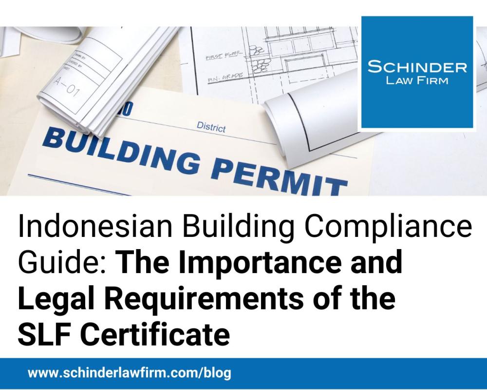 Schinder Law Firm on LinkedIn: Indonesian Building Compliance Guide ... Schinder Law Firm on LinkedIn: Indonesian Building Compliance Guide ...
