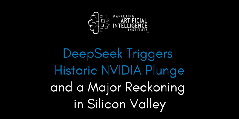 DeepSeek Triggers Historic NVIDIA Plunge—and a Major Reckoning in ... DeepSeek Triggers Historic NVIDIA Plunge—and a Major Reckoning in ...