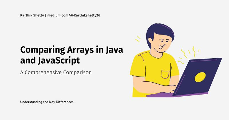 Karthik Shetty on LinkedIn: Comparing Arrays in Java and JavaScript ... Karthik Shetty on LinkedIn: Comparing Arrays in Java and JavaScript ...