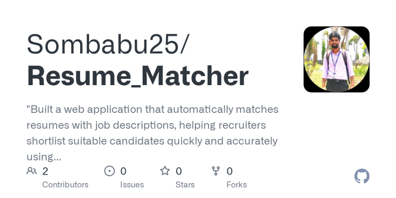 Sombabu Patel on LinkedIn: GitHub - Sombabu25/Resume_Matcher: A Web ... Sombabu Patel on LinkedIn: GitHub - Sombabu25/Resume_Matcher: A Web ...