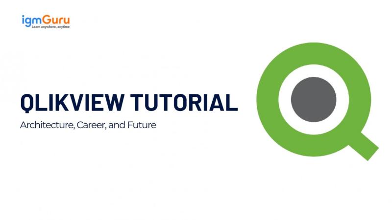 igmGuru on LinkedIn: QlikView Tutorial - Architecture, Career & Future igmGuru on LinkedIn: QlikView Tutorial - Architecture, Career & Future
