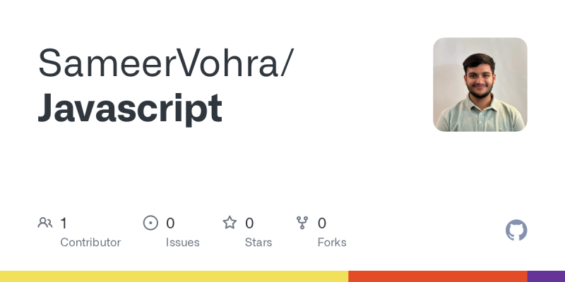GitHub - SameerVohra/Javascript | Sameer Vohra GitHub - SameerVohra/Javascript | Sameer Vohra