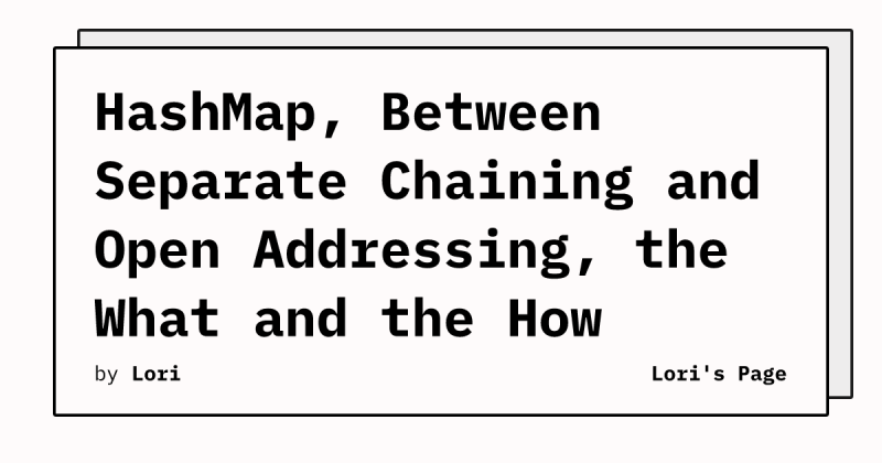 Lori . on LinkedIn: HashMap, Between Separate Chaining and Open ... Lori . on LinkedIn: HashMap, Between Separate Chaining and Open ...