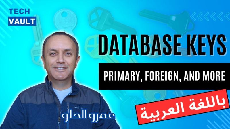 Amr Elhelw, PhD على LinkedIn: Database Keys (Arabic - عربي) with Amr ... Amr Elhelw, PhD على LinkedIn: Database Keys (Arabic - عربي) with Amr ...
