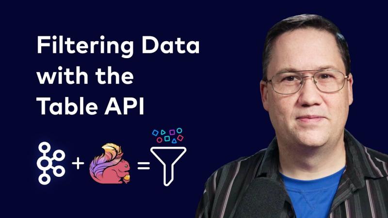 Filtering Data with the Apache Flink® Table API | Wade Waldron Filtering Data with the Apache Flink® Table API | Wade Waldron