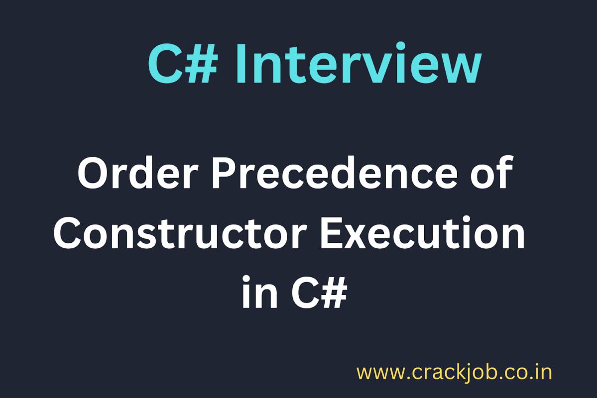 CrackJob on LinkedIn: Constructor Execution Order in C# CrackJob on LinkedIn: Constructor Execution Order in C#