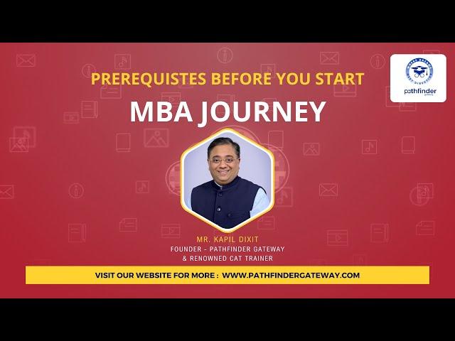 Prerequisites before you start your MBA journey | Pathfinder Gateway Prerequisites before you start your MBA journey | Pathfinder Gateway