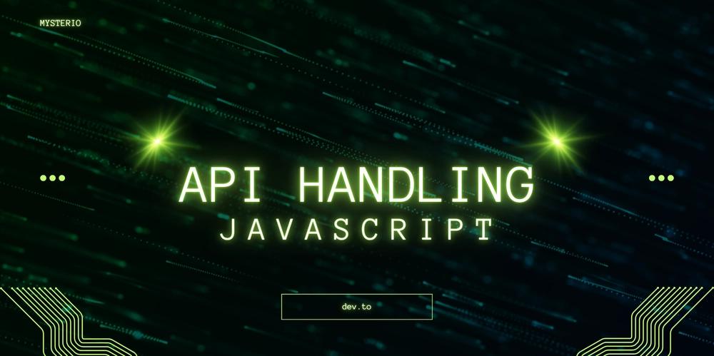 API Handling in JavaScript & React: From Basics to Pro-Level | Shubham ... API Handling in JavaScript & React: From Basics to Pro-Level | Shubham ...