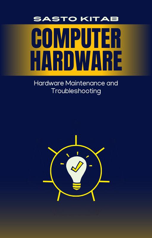 Sasto Kitab on LinkedIn: Computer Hardware, Maintenance and Troubleshooting Sasto Kitab on LinkedIn: Computer Hardware, Maintenance and Troubleshooting