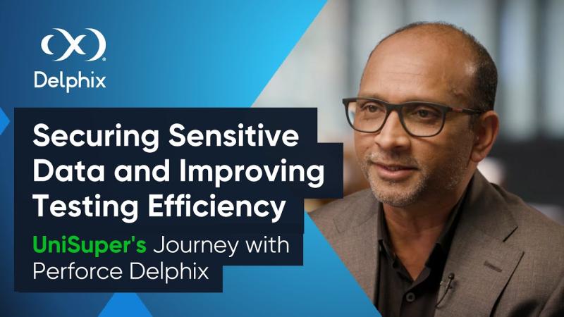 Securing Sensitive Data and Improving Testing Efficiency | UniSuper's ... Securing Sensitive Data and Improving Testing Efficiency | UniSuper's ...