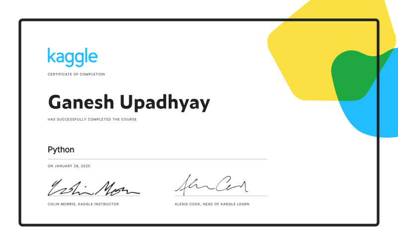 Ganesh Upadhyay completed the Python course on Kaggle! | Ganesh Upadhyay Ganesh Upadhyay completed the Python course on Kaggle! | Ganesh Upadhyay