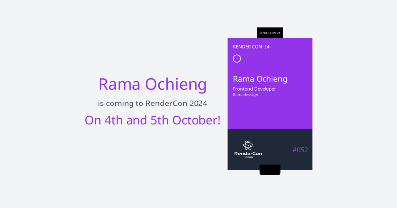 Rama Ochieng on LinkedIn: Rama Ochieng's Rendercon social card Rama Ochieng on LinkedIn: Rama Ochieng's Rendercon social card