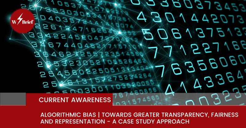 WiBrief on LinkedIn: Algorithmic Bias | Towards greater Transparency ... WiBrief on LinkedIn: Algorithmic Bias | Towards greater Transparency ...