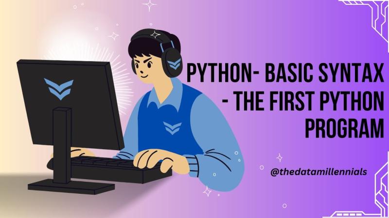 Atul Anand on LinkedIn: Python Basic Syntax - The First Python Program ... Atul Anand on LinkedIn: Python Basic Syntax - The First Python Program ...