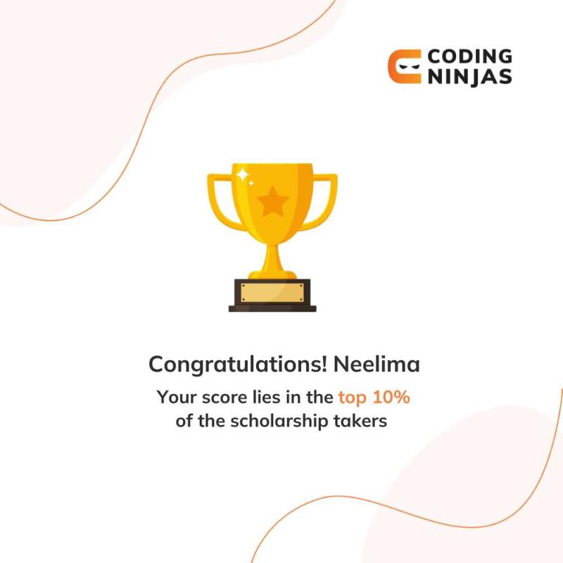 Codingninjas | Achievements | Neelima Duda Codingninjas | Achievements | Neelima Duda