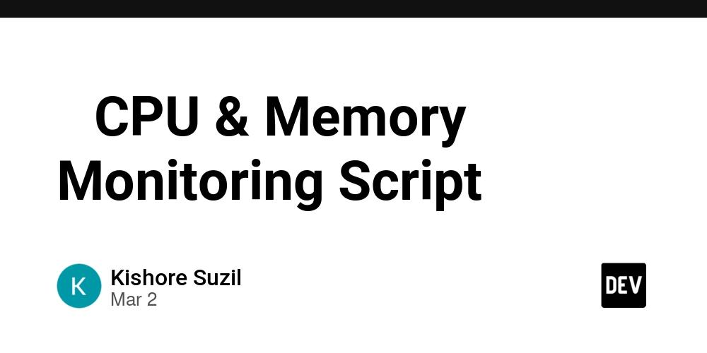 kishore suzil .v on LinkedIn: 🚀 CPU & Memory Monitoring Script kishore suzil .v on LinkedIn: 🚀 CPU & Memory Monitoring Script
