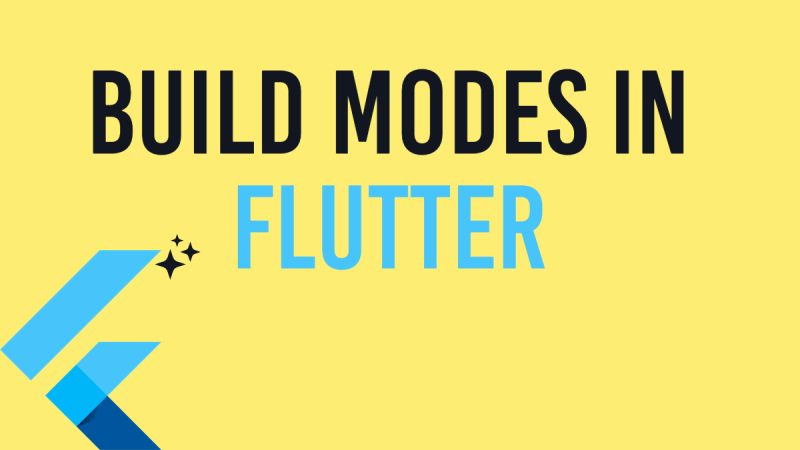 Flutter Dev on LinkedIn: Build Modes in Flutter Flutter Dev on LinkedIn: Build Modes in Flutter