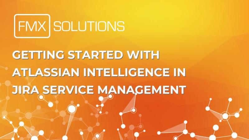 FMX Solutions on LinkedIn: Getting Started with Atlassian Intelligence ... FMX Solutions on LinkedIn: Getting Started with Atlassian Intelligence ...