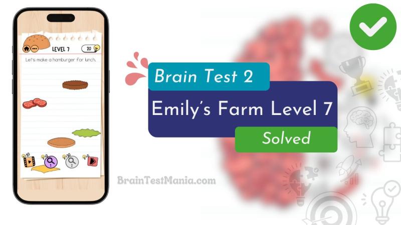 BrainTestMania on LinkedIn: SOLVED Brain Test 2 Emily’s Farm Level 7 Answer BrainTestMania on LinkedIn: SOLVED Brain Test 2 Emily’s Farm Level 7 Answer