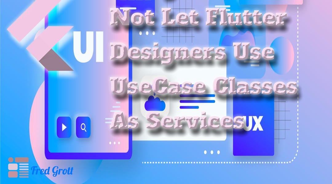 Fred Grott on LinkedIn: Designers Do Not Let Flutter Designers Use ... Fred Grott on LinkedIn: Designers Do Not Let Flutter Designers Use ...