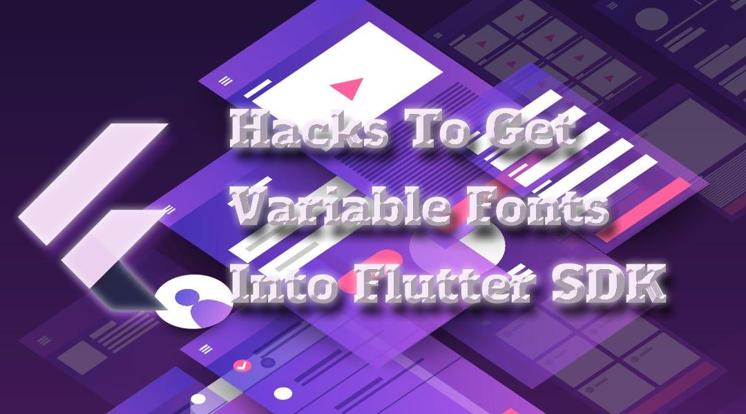 Fred Grott on LinkedIn: Hacks To Get Variable Fonts Into The Flutter SDK Fred Grott on LinkedIn: Hacks To Get Variable Fonts Into The Flutter SDK