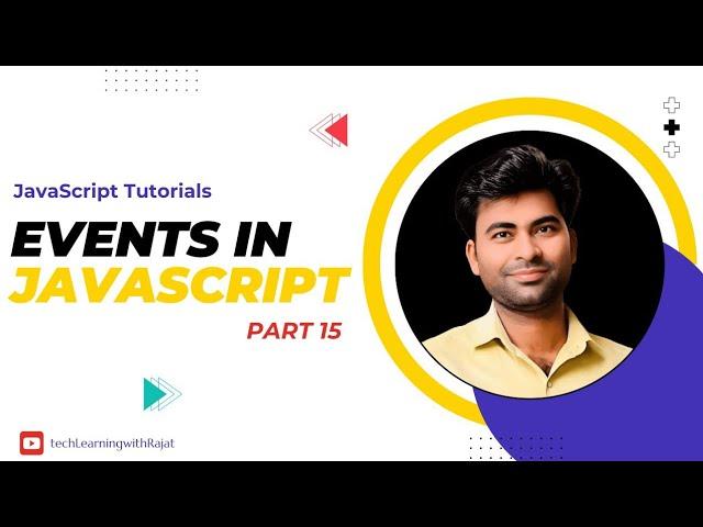 Rajat Kumar on LinkedIn: JavaScript Events | Tutorial 15 | JavaScript ... Rajat Kumar on LinkedIn: JavaScript Events | Tutorial 15 | JavaScript ...