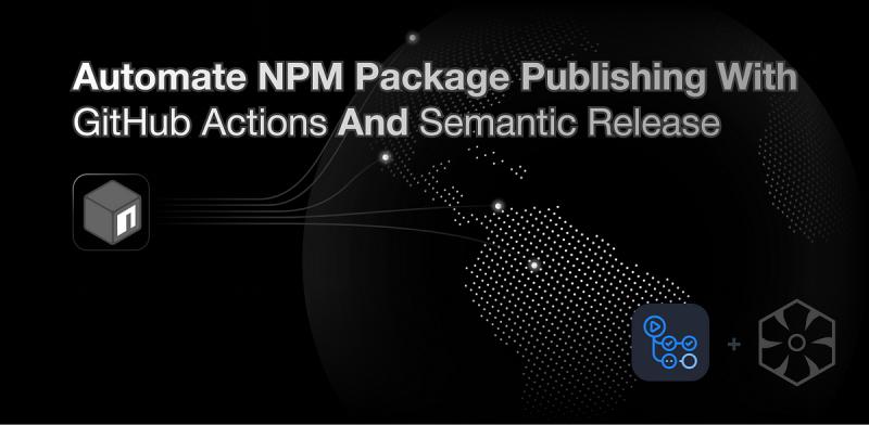 Bawantha Rathnayaka on LinkedIn: Automate NPM Package Publishing with ... Bawantha Rathnayaka on LinkedIn: Automate NPM Package Publishing with ...