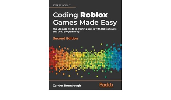 Zander Brumbaugh on LinkedIn: Coding Roblox Games Made Easy - Second ... Zander Brumbaugh on LinkedIn: Coding Roblox Games Made Easy - Second ...