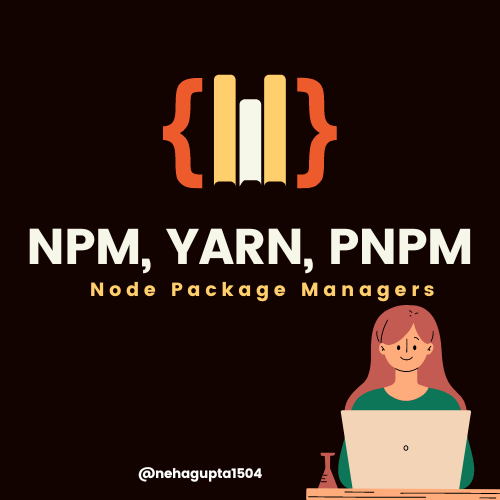 Neha Gupta on LinkedIn: NPM, PNPM, YARN Package Managers Neha Gupta on LinkedIn: NPM, PNPM, YARN Package Managers