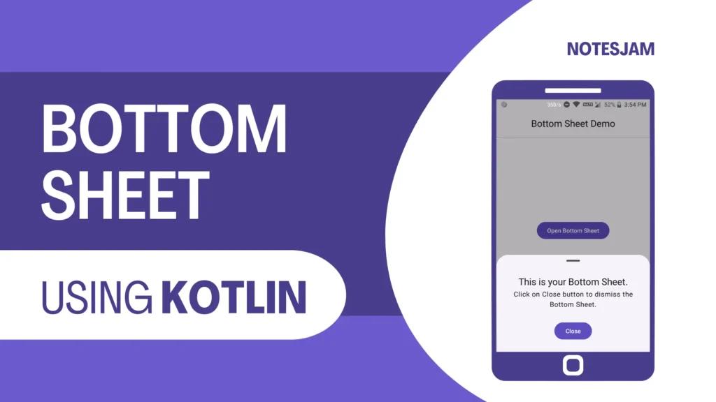 NotesJam on LinkedIn: Android Bottom Sheet Using Kotlin With Example NotesJam on LinkedIn: Android Bottom Sheet Using Kotlin With Example