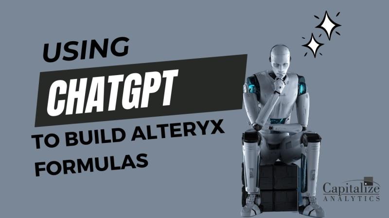Use ChatGPT to Build Formulas in Alteryx | Richard J. Kirby Use ChatGPT to Build Formulas in Alteryx | Richard J. Kirby