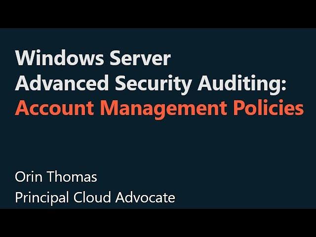 Orin Thomas on LinkedIn: Windows Server Advanced Security Auditing ... Orin Thomas on LinkedIn: Windows Server Advanced Security Auditing ...