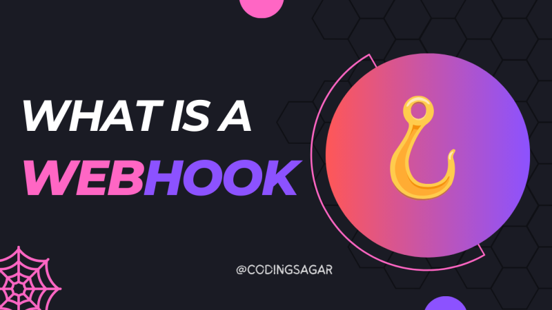 Understanding Webhooks: A Complete Guide with Examples | Sagar Bhat Understanding Webhooks: A Complete Guide with Examples | Sagar Bhat