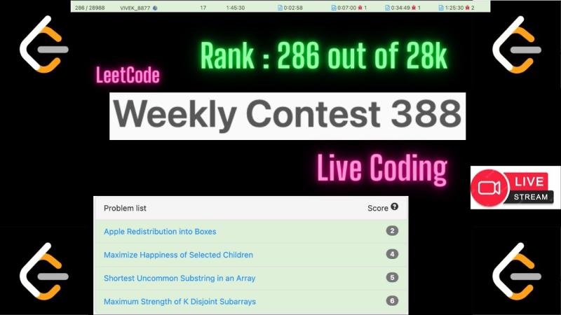 VIVEK KUMAR on LinkedIn: Weekly Contest 388 || LeetCode || Live ... VIVEK KUMAR on LinkedIn: Weekly Contest 388 || LeetCode || Live ...