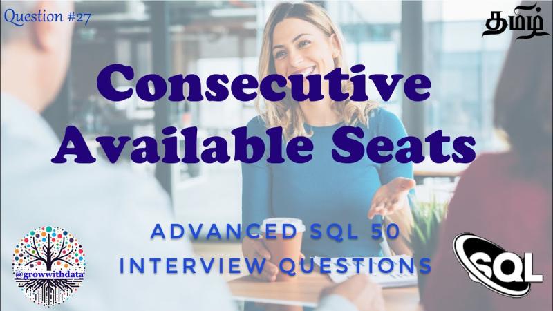 Grow With Data on LinkedIn: தமிழில் - Consecutive Available Seats ... Grow With Data on LinkedIn: தமிழில் - Consecutive Available Seats ...