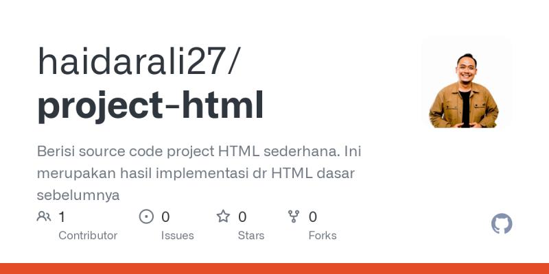 Haidar Ali Akbar on LinkedIn: GitHub - haidarali27/project-html: Berisi ... Haidar Ali Akbar on LinkedIn: GitHub - haidarali27/project-html: Berisi ...