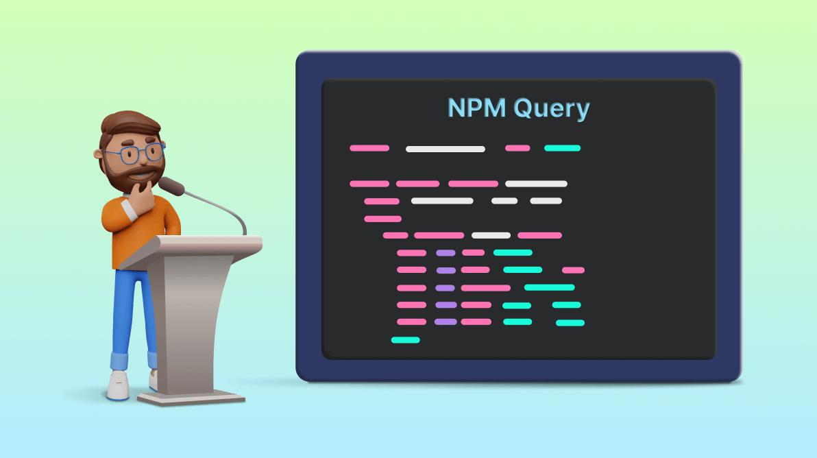 Start Using the npm Query Today: Powerful Commands for Every Developer ... Start Using the npm Query Today: Powerful Commands for Every Developer ...