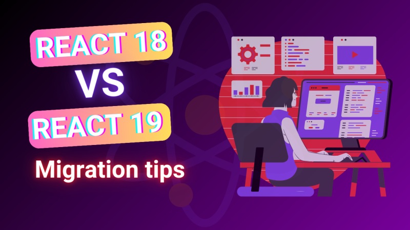 React 19 vs React 18: Key Upgrades, Differences, and Effortless ... React 19 vs React 18: Key Upgrades, Differences, and Effortless ...